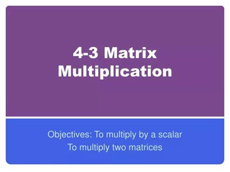 PPT 4 3 Matrix Multiplication PowerPoint Presentation Free Download ID 3079209