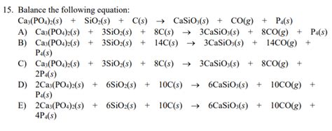 Solved 15 Balance The Following Equation Ca3po42s