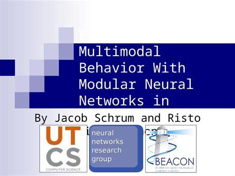 Ppt Evolving Multimodal Behavior With Modular Neural Networks In Ms