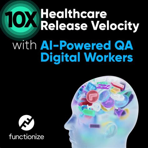 Transform Healthcare Qa With Ai Powered Digital Workers Functionize