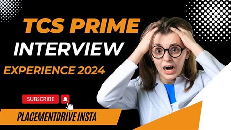 tcs prime 2024 real time interview experience and latest insights