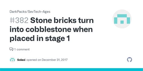 Stone Bricks Turn Into Cobblestone When Placed In Stage 1 · Issue 382