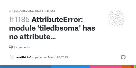 Attributeerror Module Tiledbsoma Has No Attribute Somacollection