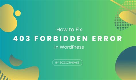 How To Fix 403 Forbidden Error In Wordpress Step By Step Guide