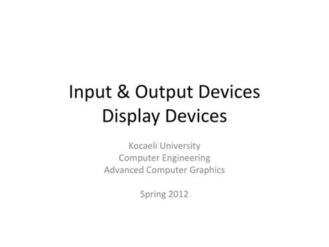 PPT Input Output Devices Display Devices PowerPoint Presentation ID 4407054