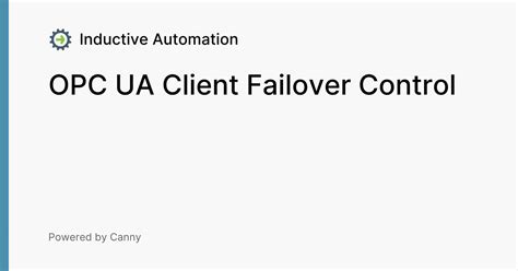 Opc Ua Client Failover Control Voters Inductive Automation