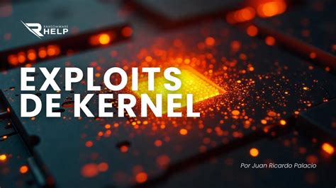 Exploits De Kernel 6 Estrategias Para Protegerse