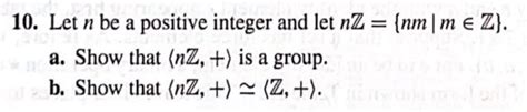 Solved 10 Let N Be A Positive Integer And Let NZ NmmZ Chegg Com