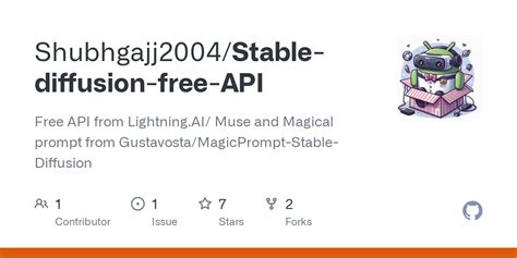Github Shubhgajj Stable Diffusion Free Api Free Api From Lightning Ai Muse And Magical