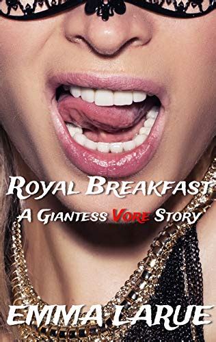 Royal Breakfast A Giantess Vore Story Kindle Edition By Larue Emma