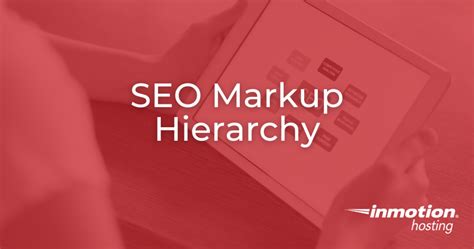 Structured Data Markup For Beginners Inmotion Hosting Blog