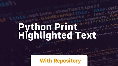 Python Print Highlighted Text Youtube