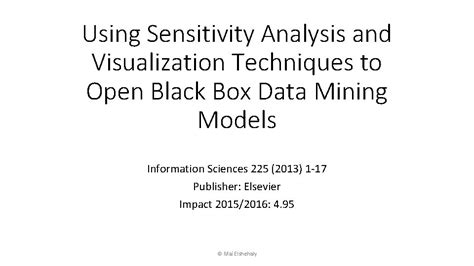 Using Sensitivity Analysis And Visualization Techniques To Open