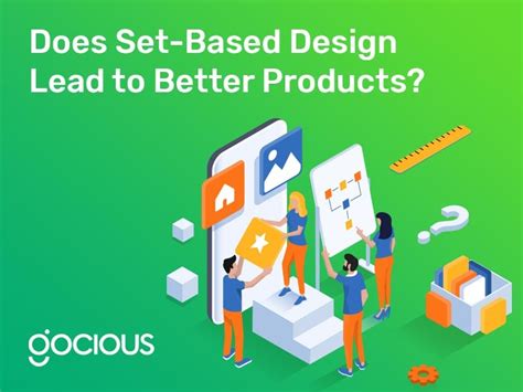 Does Set Based Design Lead To Better Products Gocious