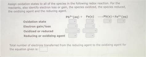 Solved Assign Oxidation States To All Of The Species In The Chegg Com