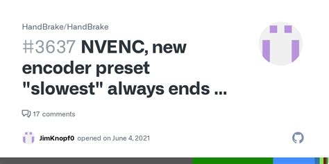 NVENC New Encoder Preset Slowest Always Ends In Libhb Work Result 4 And Failed Encoding