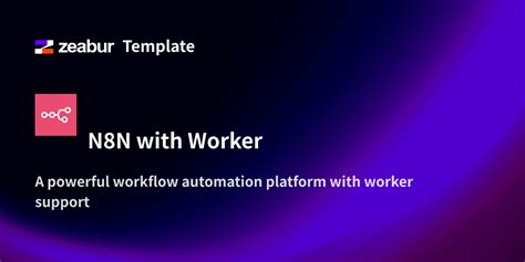 N N With Worker Deploy Guide