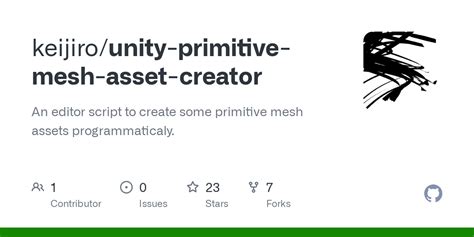 Github Keijirounity Primitive Mesh Asset Creator An Editor Script To Create Some Primitive