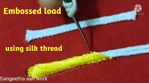 How To Stich For Embossed Loadhow To Using The Silk Thread Aari Work