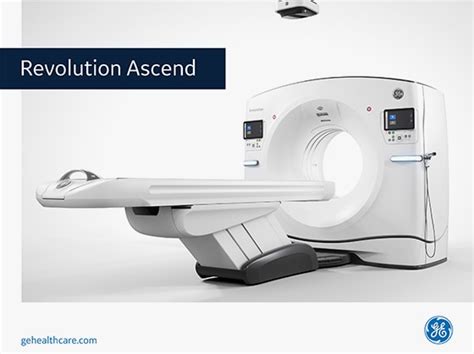 Revolution™ Ascend Ge Healthcare United Kingdom