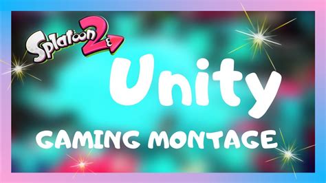 Unity ♫ Splatoon 2 Music Montage Youtube