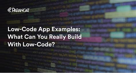 Low Code App Examples What Can You Really Build With Low Code