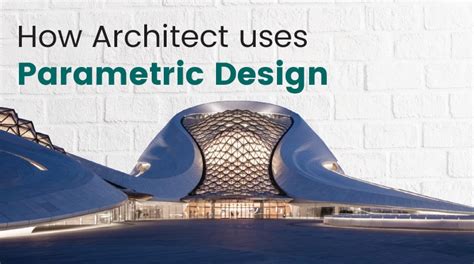How Architect Uses Parametric Design
