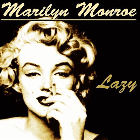 Lazy Marilyn Monroe Mp3 Buy Full Tracklist