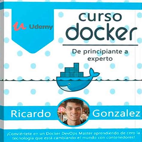 Curso Docker De Principiante A Experto 🎖 Descargable