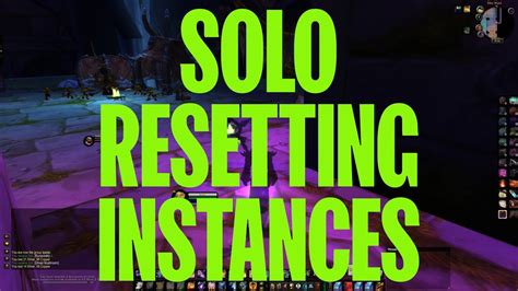 classic wow how to reset your own instances youtube