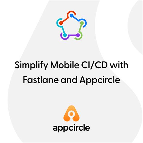 how to use fastlane with appcircle for automated mobile ci cd appcircle blog