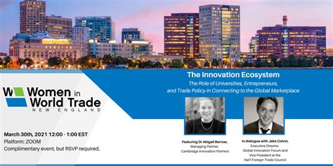 The Innovation Ecosystem The Role Of Universities Entrepreneurs And Trade Policy In