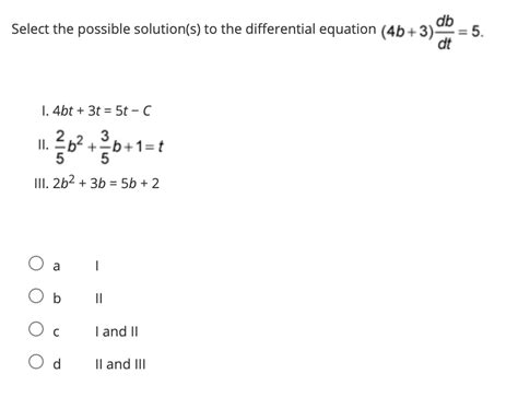 Solved Select The Possible Solution S To The Differential