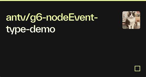 Antvg6 Nodeevent Type Demo Codesandbox