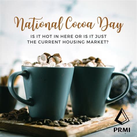 National Cocoa Day☕ First Time Home Buyers Mortgage Companies