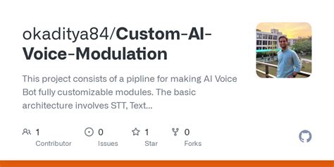 Github Okaditya84 Custom Ai Voice Modulation This Project Consists Of A Pipline For Making Ai