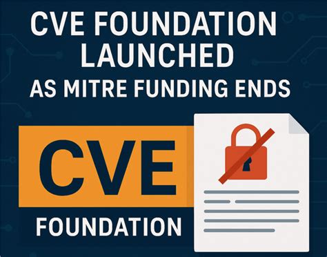 Cve Foundation Launched To Secure Vulnerability Tracking