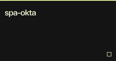 Spa Okta Codesandbox