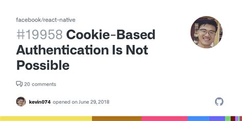Cookie Based Authentication Is Not Possible · Issue 19958 · Facebookreact Native · Github