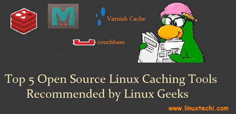 Top Open Source Linux Caching Tools Recommended By Geeks