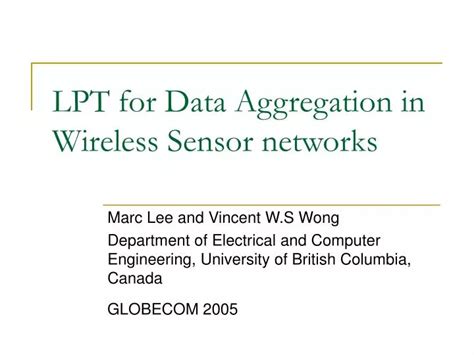 Ppt Lpt For Data Aggregation In Wireless Sensor Networks Powerpoint Presentation Id4224644
