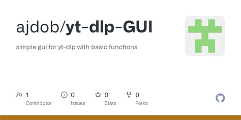 GitHub Ajdob Yt Dlp GUI Simple Gui For Yt Dlp With Basic Functions