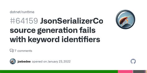 Jsonserializercontext Source Generation Fails With Keyword Identifiers · Issue 64159 · Dotnet