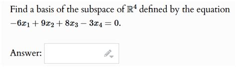 Solved Find A Basis Of The Subspace Of R4 ﻿defined By The