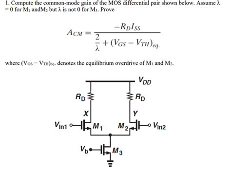 Solved 1 Compute The Common Mode Gain Of The Mos