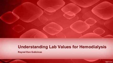Understanding Lab Values For Dialysis Science Of Medicine
