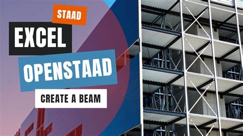 How To Automatically Add Beam In Staad Using Excel Openstaad