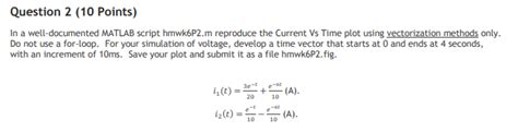 solved in a well documented matlab script hmwk6p2 m