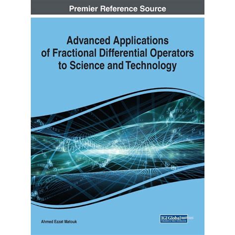 Advanced Applications Of Fractional Differential Operators To Science And Technology Submarino