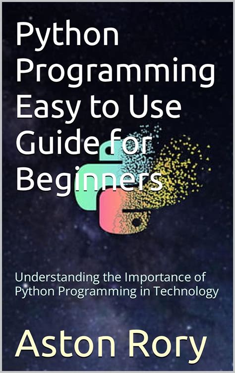 Python Programming Easy To Use Guide For Beginners Understanding The